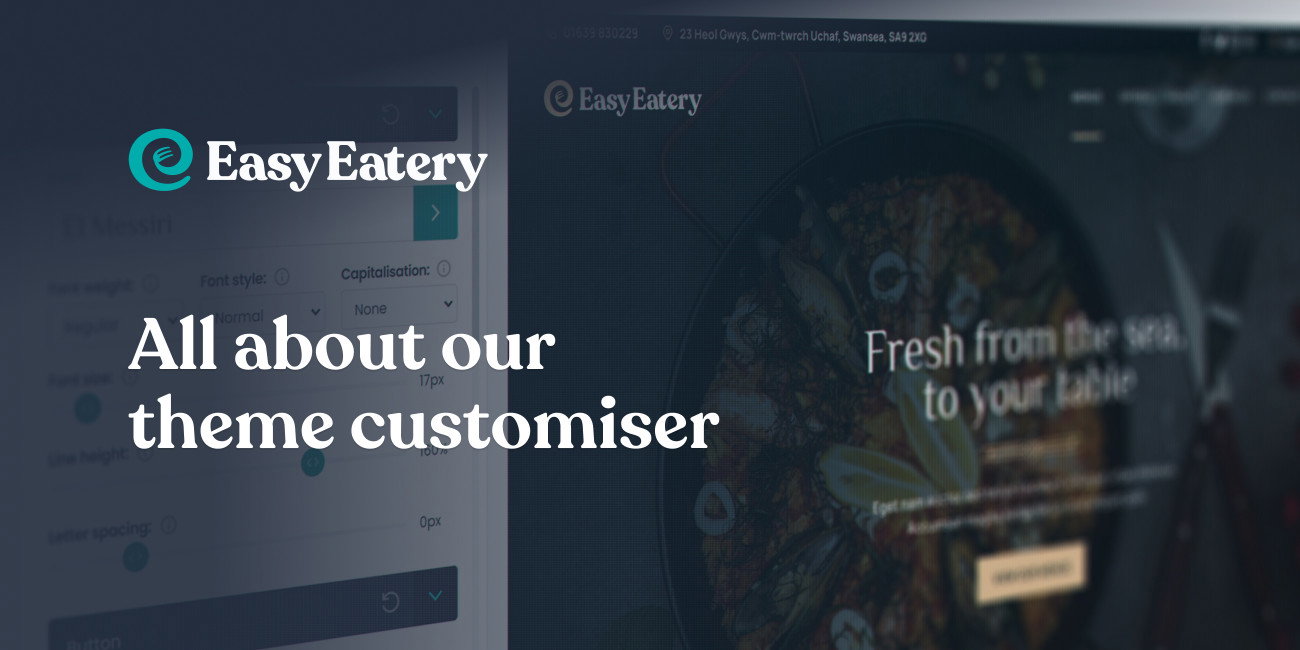 All about our theme customiser | Easy Eatery